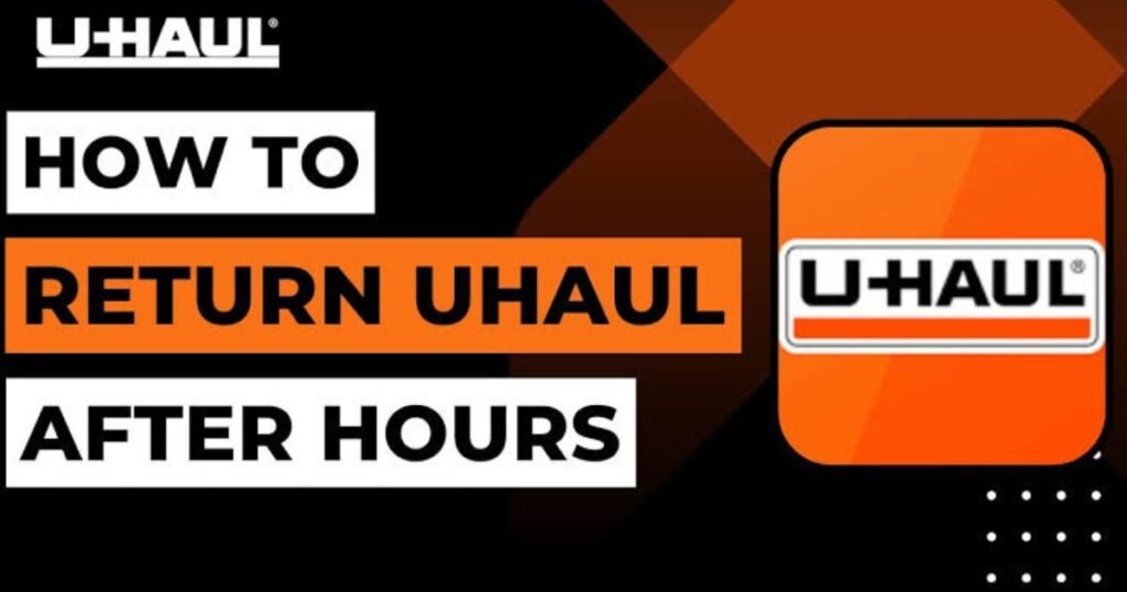 How to Return a U-Haul Trailer After Hours - Wizaca